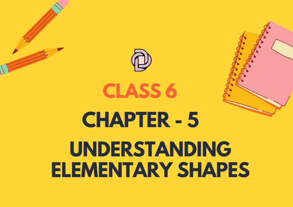 Solution of Understanding Elementary Shapes Class 6th Mathematics (2023 ...